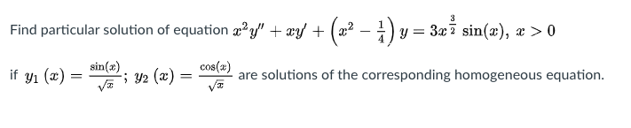 Solved Find particular solution of equation zºrg" + xy + (x2 | Chegg.com