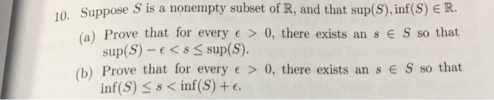 Solved Suppose S is a nonempty subset of R, and that sup(S), | Chegg.com