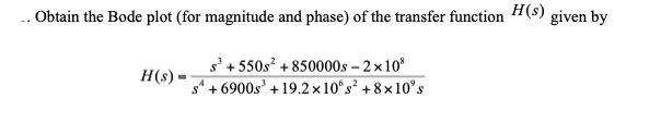 Solved .. Obtain the Bode plot (for magnitude and phase) of | Chegg.com