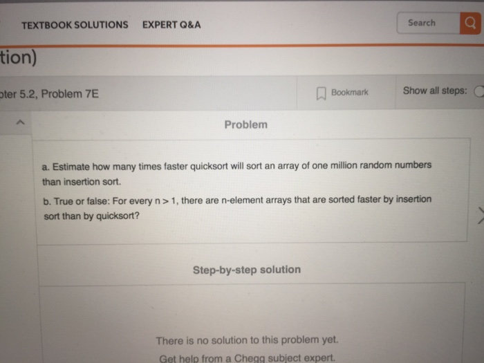 Solved a. Estimate how many times faster quicksort will sort | Chegg.com