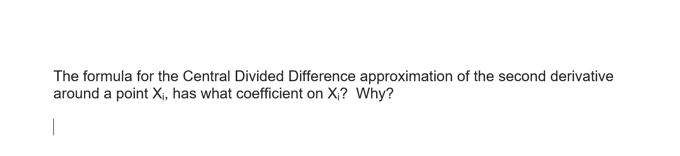Solved The formula for the Central Divided Difference | Chegg.com