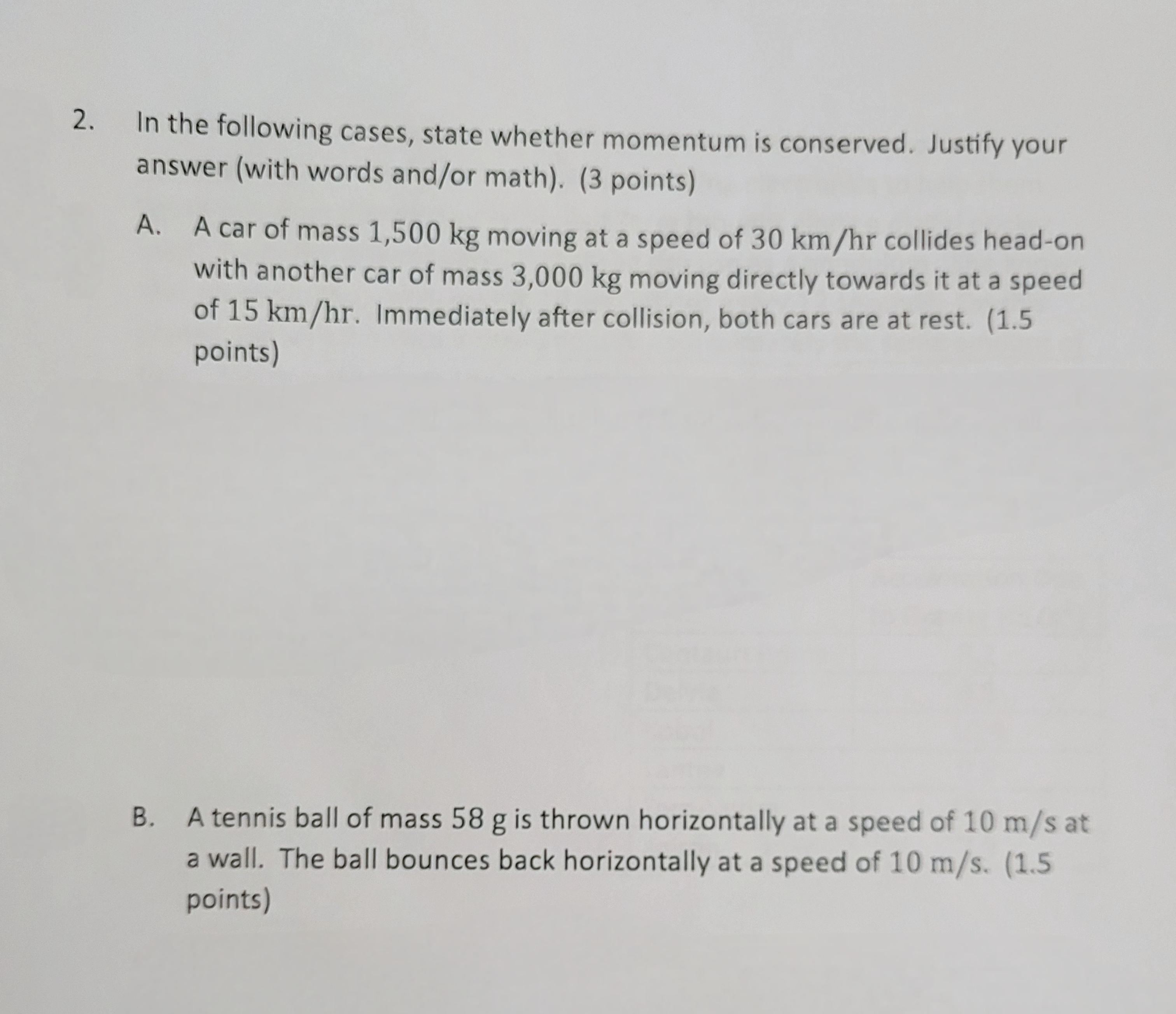 Solved In the following cases, state whether momentum is | Chegg.com