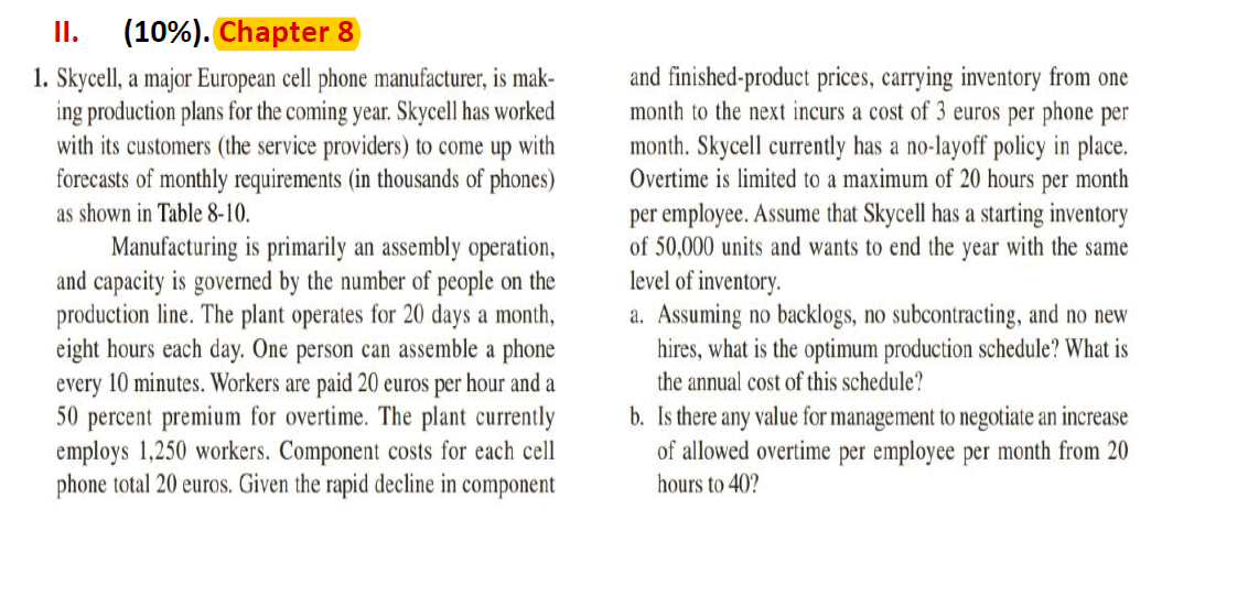 Solved 1. Skycell, a major European cell phone manufacturer, | Chegg.com