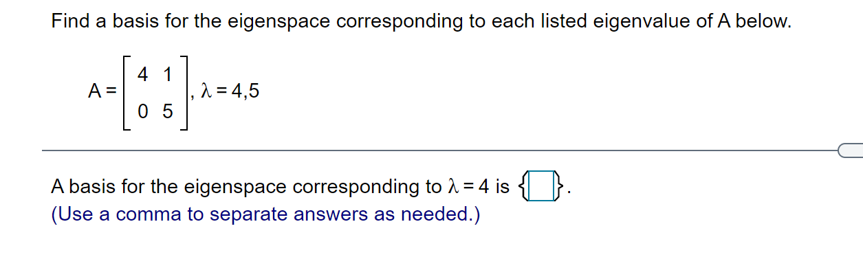 Solved Find a basis for the eigenspace corresponding to each | Chegg.com