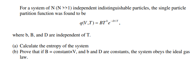 For a system of N(N >>1) independent | Chegg.com