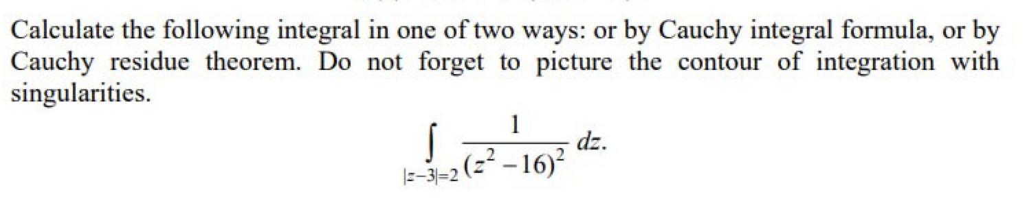 Solved Calculate the following integral in one of two ways: | Chegg.com