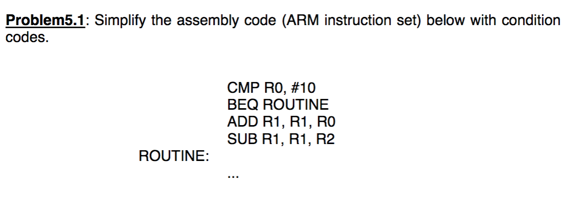 Solved Problem5.1: Simplify the assembly code (ARM | Chegg.com