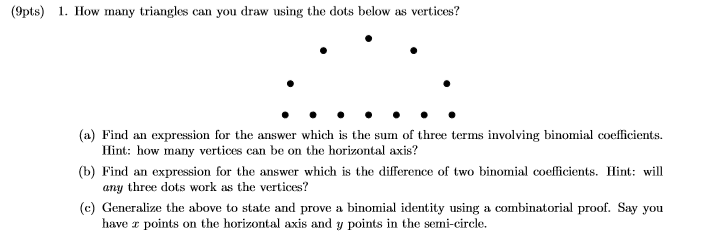 Solved (9pts) 1. How many triangles can you draw using the | Chegg.com