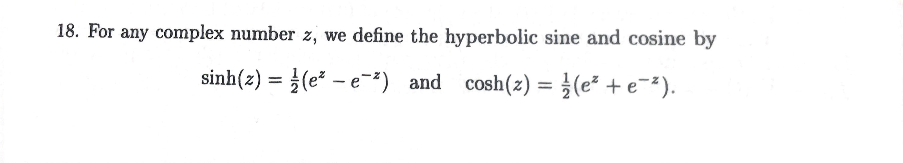 Solved 18. For any complex number z, we define the | Chegg.com
