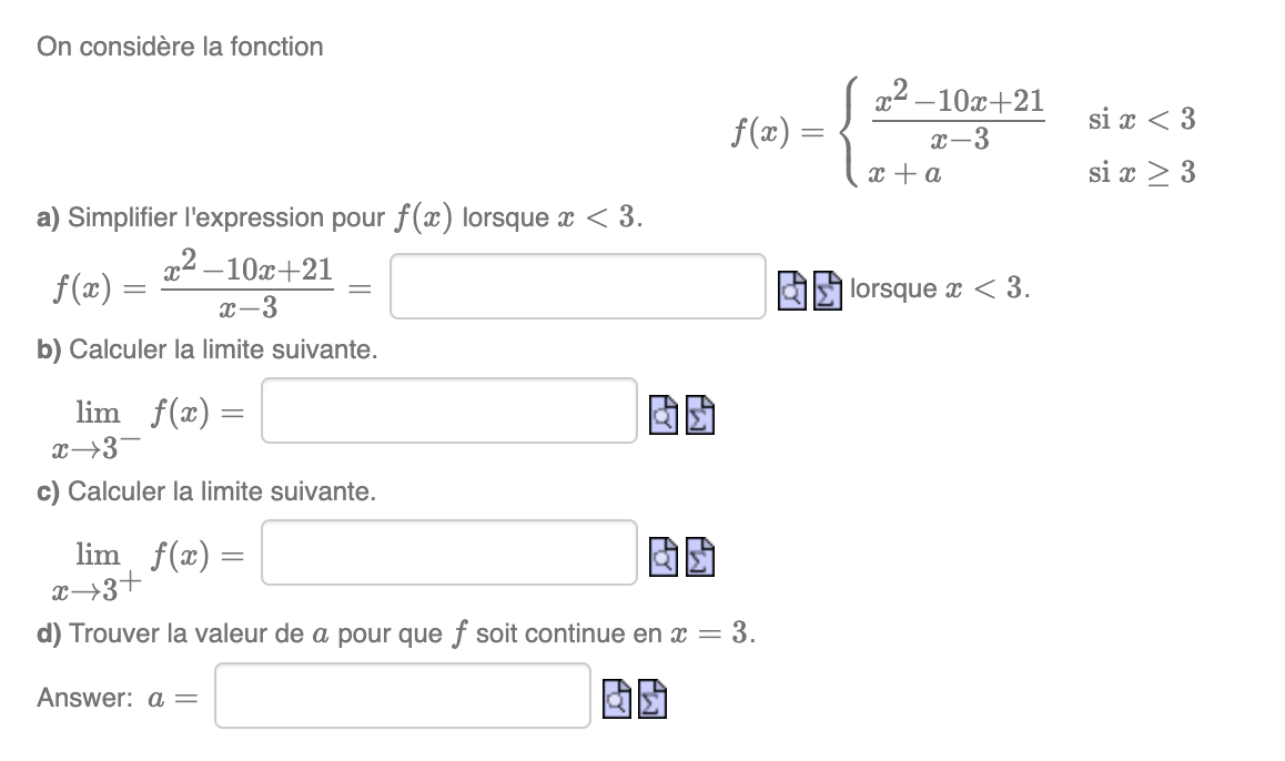 Solved On considère la fonction f(x)={x−3x2−10x+21x+a si x