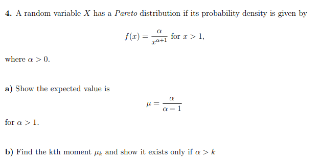 Solved 4 A Random Variable X Has A Pareto Distribution If