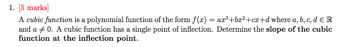 Solved 1. [5 marks] A cubic function is a polynomial | Chegg.com