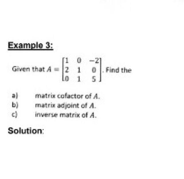 Solved Example 3: Given that A = 2 2 Lo al b) c) [10 1 10. | Chegg.com