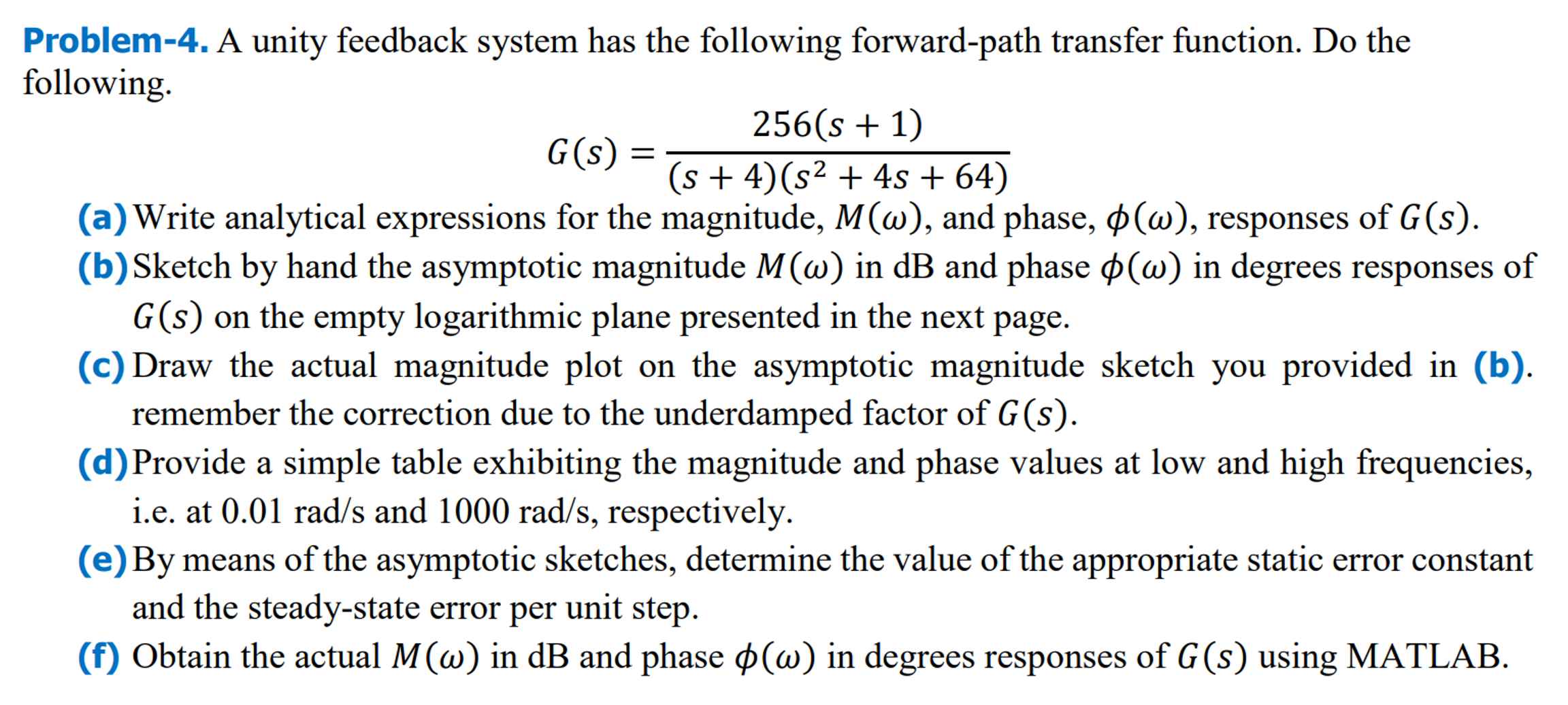Problem-4. ﻿A unity feedback system has the following | Chegg.com