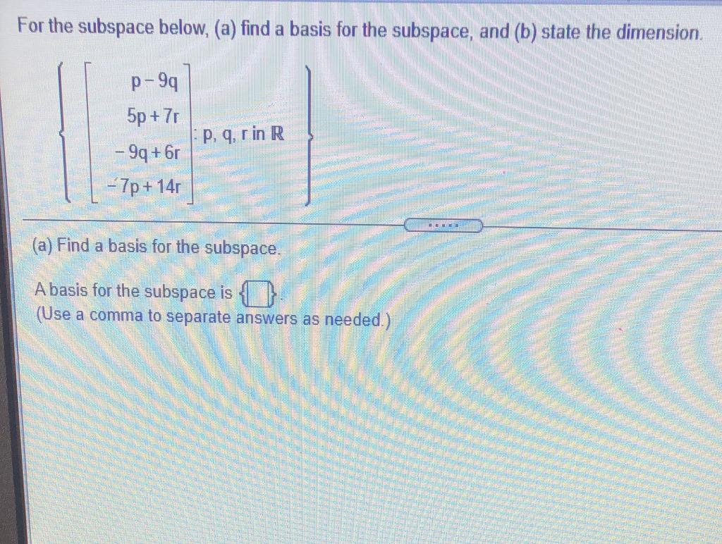 Solved For the subspace below, (a) find a basis for the | Chegg.com