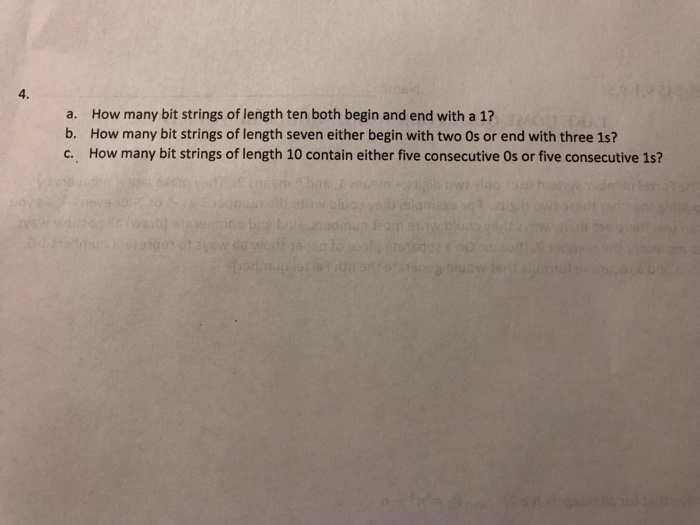 Solved 4. a. b. c., How many bit strings of length ten both | Chegg.com