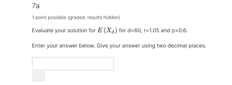 Solved 7a 1 point possible (graded, results hidden) Evaluate | Chegg.com