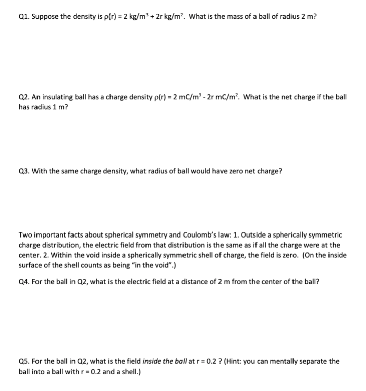 Solved Q1. Suppose the density is ρ(r)=2 kg/m3+2rkg/m2. What | Chegg.com