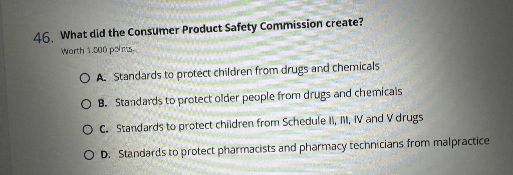 Solved 46. What did the Consumer Product Safety Commission | Chegg.com