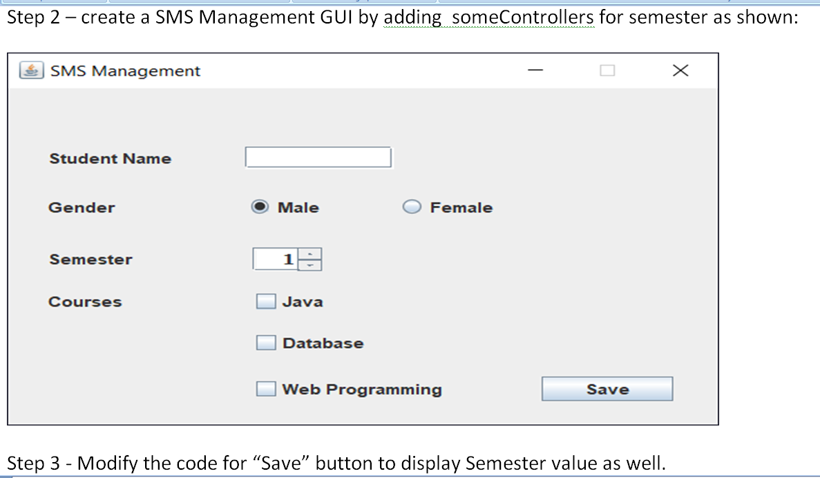 Step 2 - create a SMS Management GUI by adding | Chegg.com