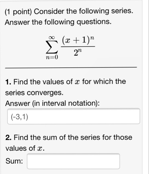 Solved Consider The Following Series Answer The Following