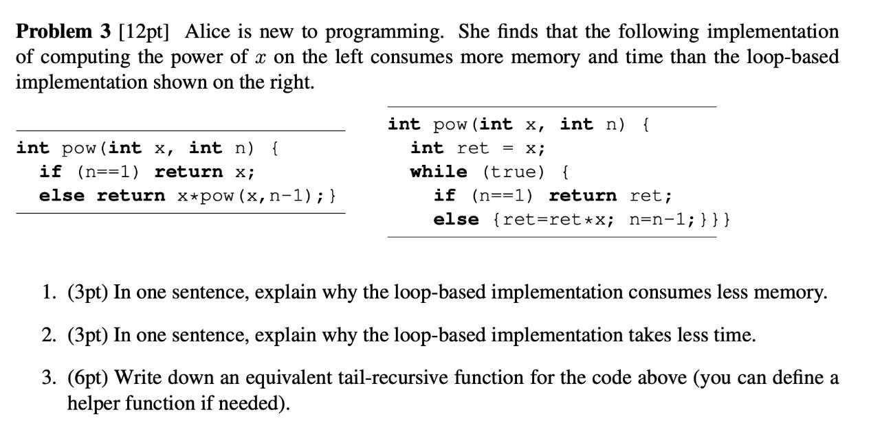 Solved Problem 3 [12pt] Alice is new to programming. She | Chegg.com