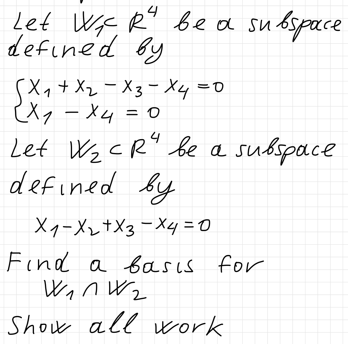 Solved Let W1⊂R4 be a subspace defined by | Chegg.com