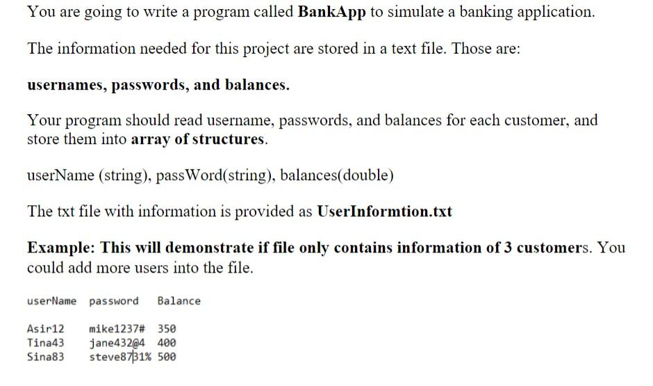 You are going to write a program called BankApp to | Chegg.com