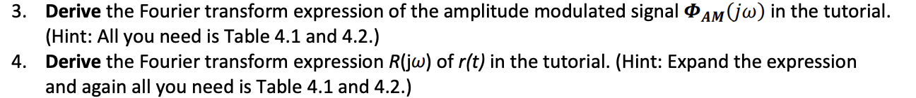 Solved 3. Derive the Fourier transform expression of the | Chegg.com