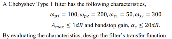Solved A Chebyshev Type 1 filter has the following | Chegg.com