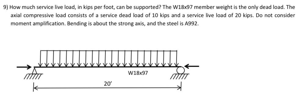 Solved 9) How much service live load, in kips per foot, can | Chegg.com