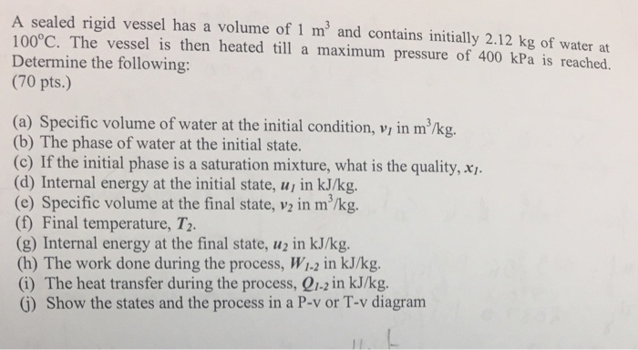 Solved A sealed rigid vessel has a volume of 1 m^3 and | Chegg.com