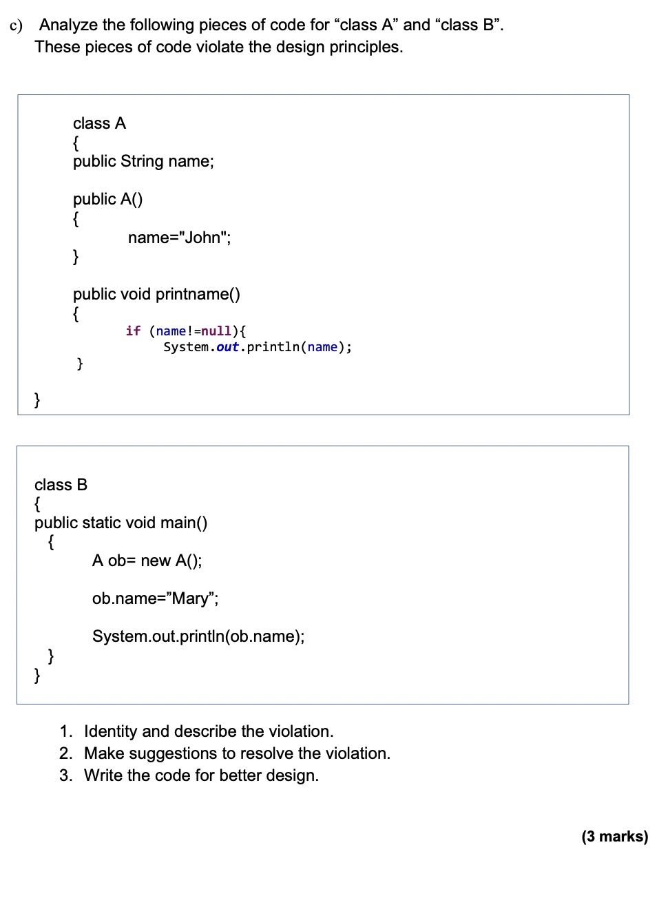 Solved Question 3 (10 marks) a) Design the class diagram for | Chegg.com