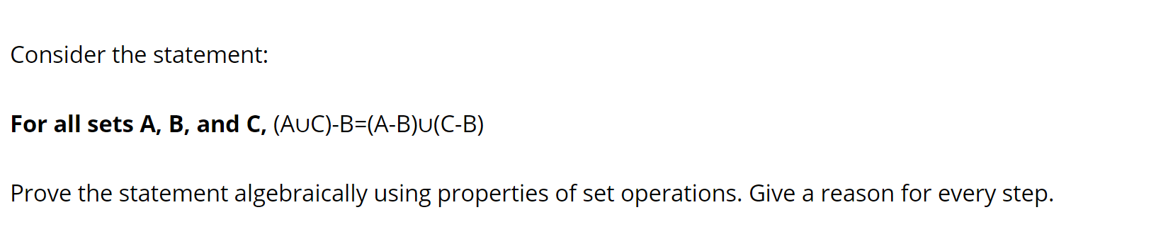 Solved Consider the statement: For all sets A, B, and C, | Chegg.com