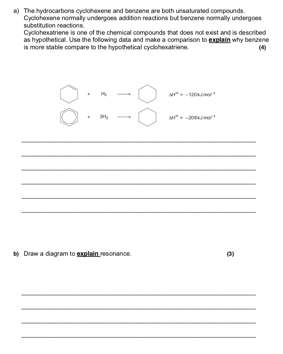 Solved a) The hydrocarbons cyclohexene and benzene are both | Chegg.com
