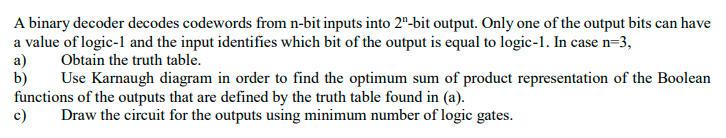Solved A Binary Decoder Decodes Codewords From N Bit Inputs 4569