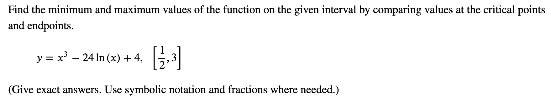 Solved Find the minimum and maximum values of the function | Chegg.com
