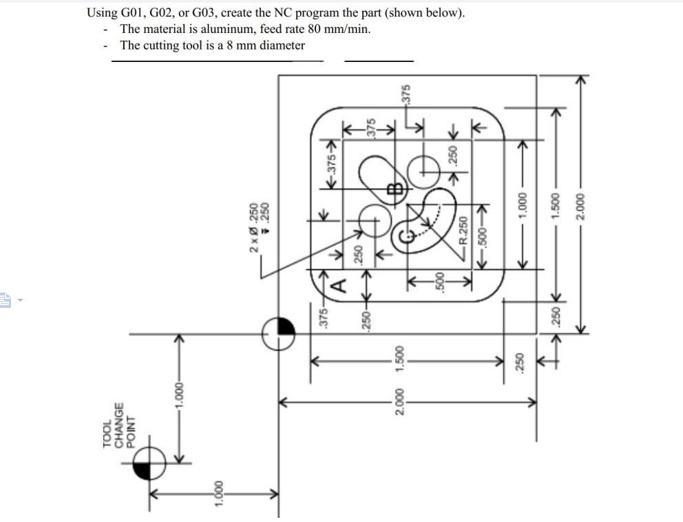 Solved Using G01, G02, or G03, create the NC program the | Chegg.com