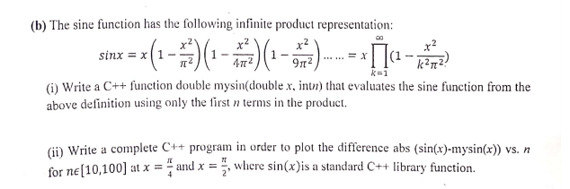 Solved (b) The sine function has the following infinite | Chegg.com