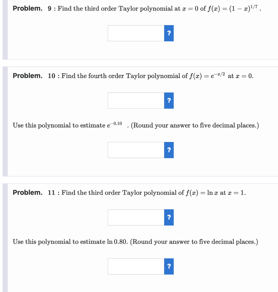 Solved Find the third order Taylor polynomial at x=0 Please | Chegg.com