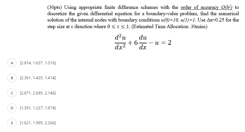 Solved (30pts) Using appropriate finite difference schemes | Chegg.com
