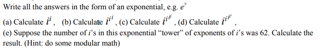 Solved Write all the answers in the form of an exponential, | Chegg.com