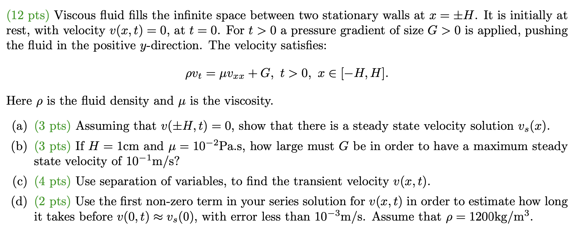 Solved (12 pts) Viscous fluid fills the infinite space | Chegg.com