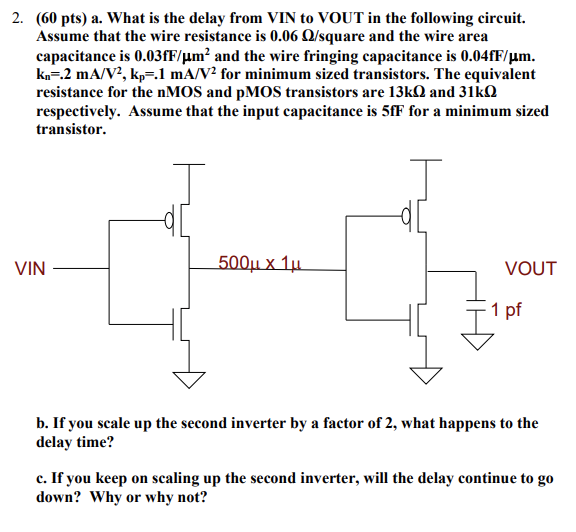 Solved (60 pts) a. What is the delay from VIN to VOUT in the | Chegg.com