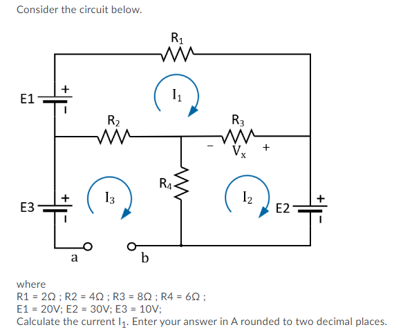 Solved Consider the circuit below. R1 E1 11 R2 R3 w V + X R4 | Chegg.com
