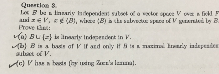 Solved Question 3. Let B be a linearly independent subset of | Chegg.com