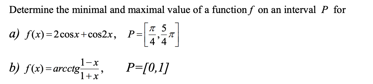 Solved Determine the minimal and maximal value of a function | Chegg.com