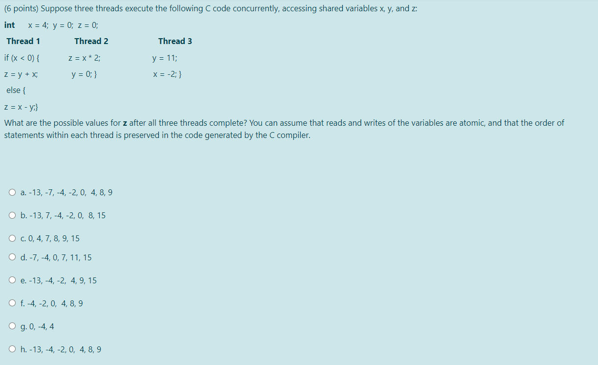 Solved (6 points) Suppose three threads execute the | Chegg.com