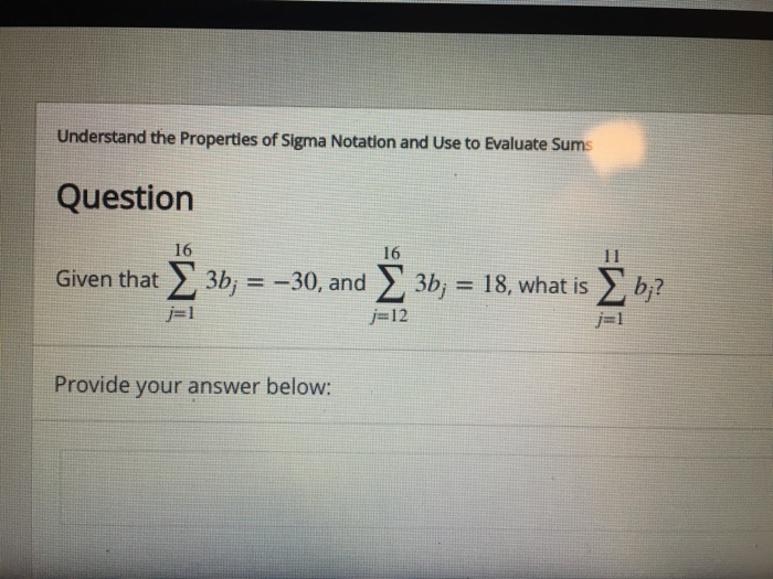 Solved Understand the Properties of Sigma Notation and Use | Chegg.com