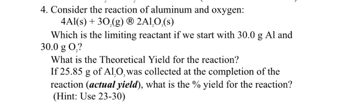 Solved 4. Consider the reaction of aluminum and oxygen: | Chegg.com